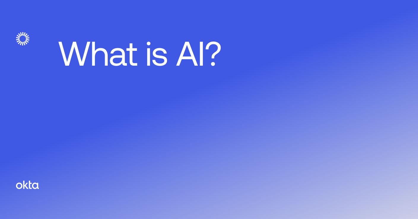 What Is AI Okta What Is AI Okta